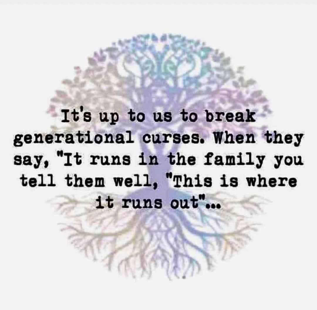 BREAK GENERATIONAL CURSES BREAK GENERATIONAL CURSES