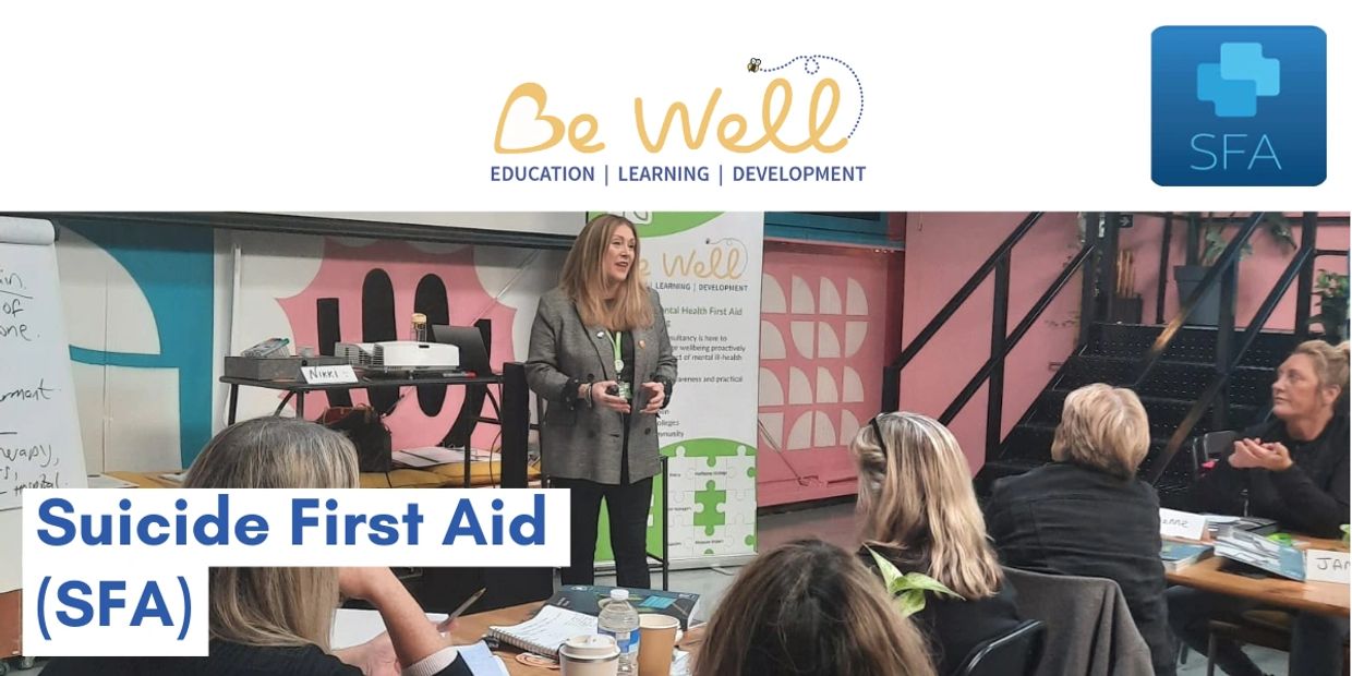 Suicide First Aid | Be Well Learning