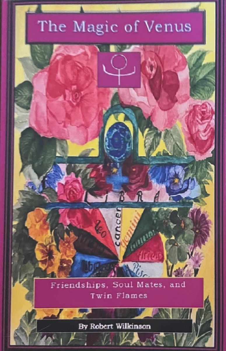 The Magic of Venus by Master Astrologer Robert Wilkinson