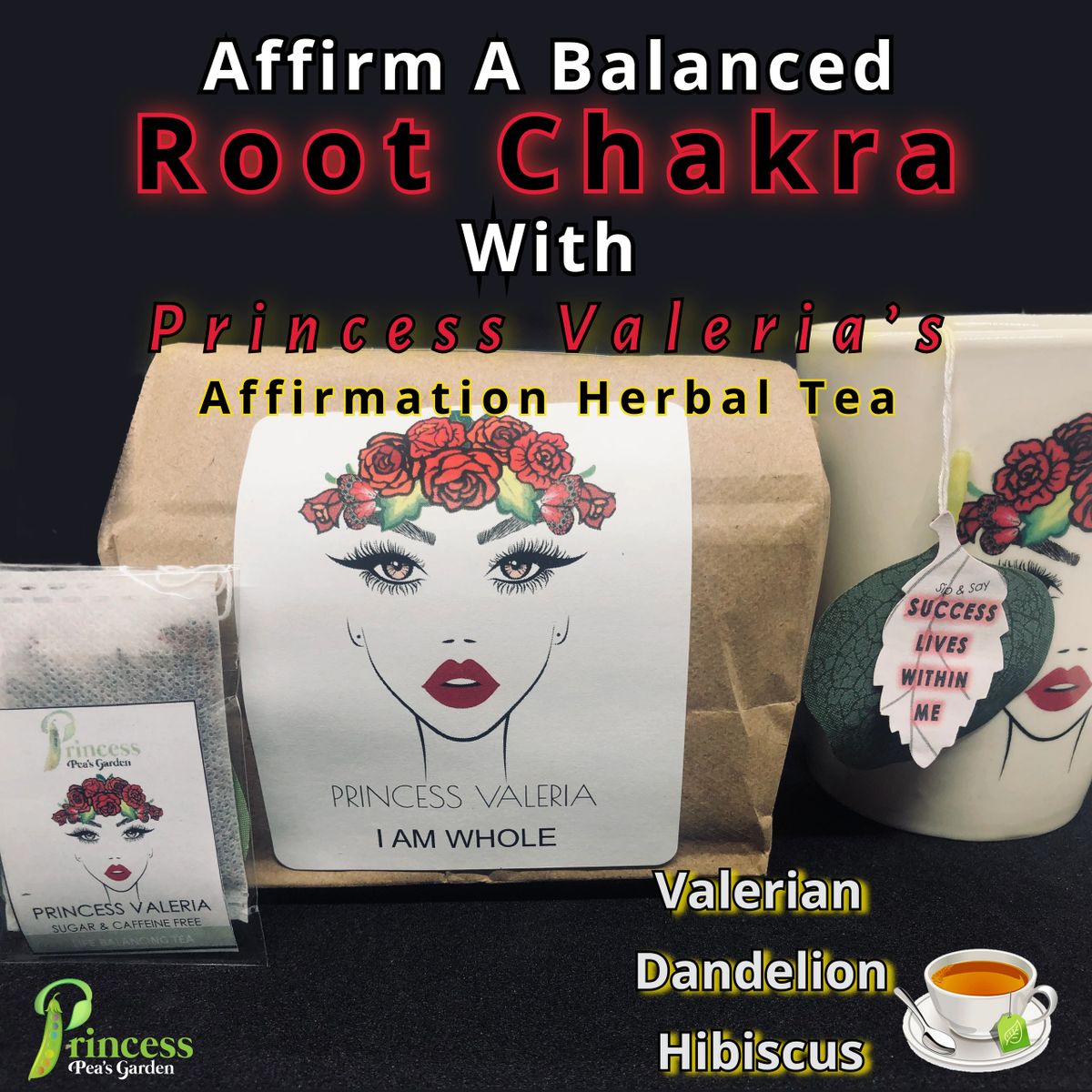 Affirm A Balanced Root Chakra with Princess Valeria's Herbal Tea ...