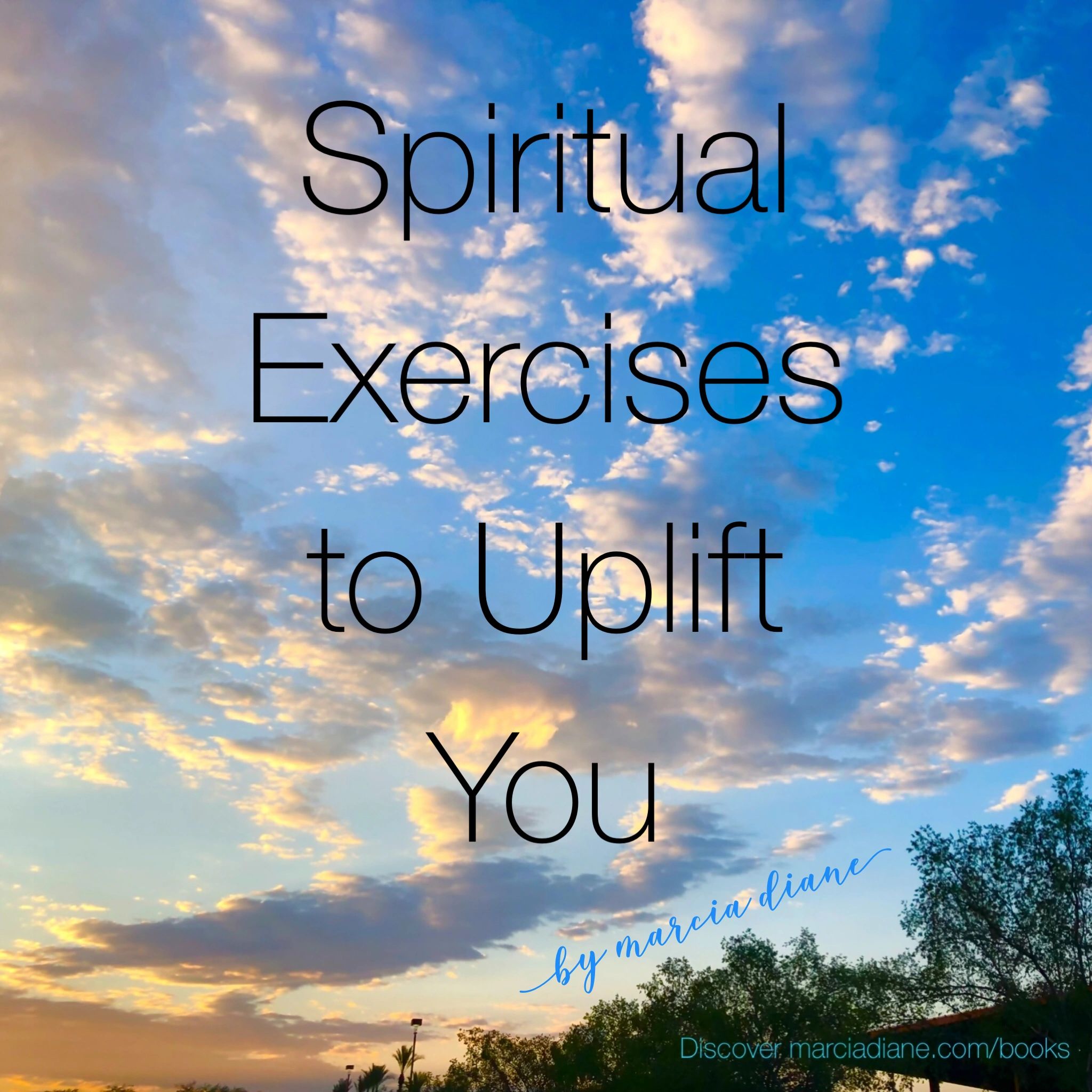 Spiritual Exercises to Uplift You