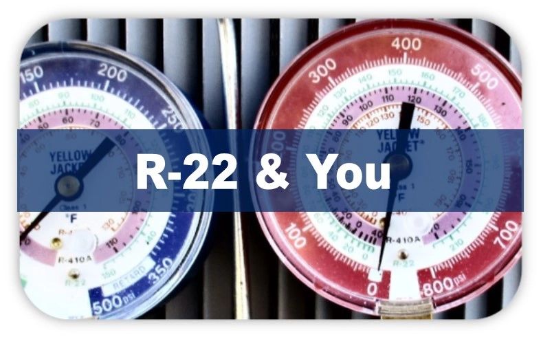 How Does The R-22 Phase Out Affect You?