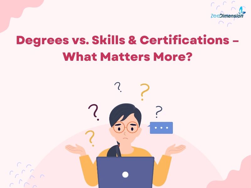 Degrees vs. Skills & Certifications – What Matters More?