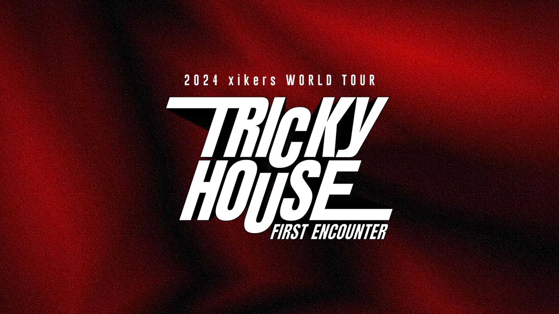2024 XIKERS WORLD TOUR [TRICKY HOUSE: FIRST ENCOUNTER] AUSTRALIA