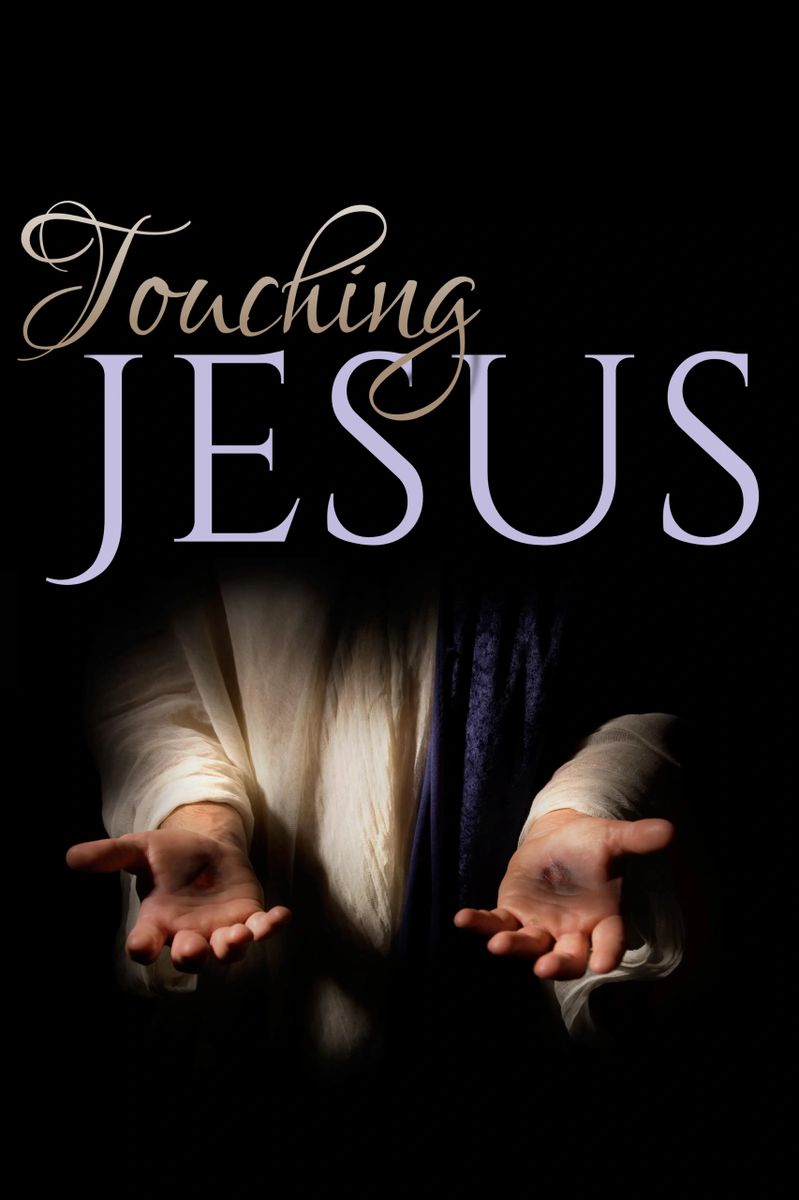 Touching Jesus