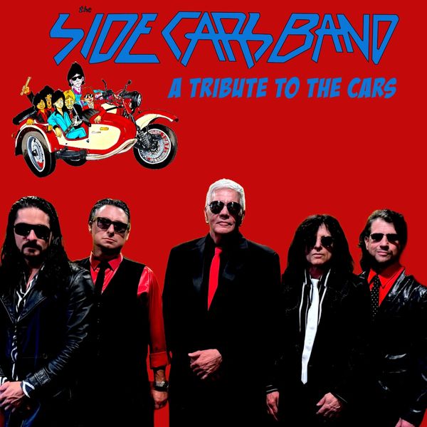The Side Cars Band "A Tribute to The Cars" - The Cars Tribute Band