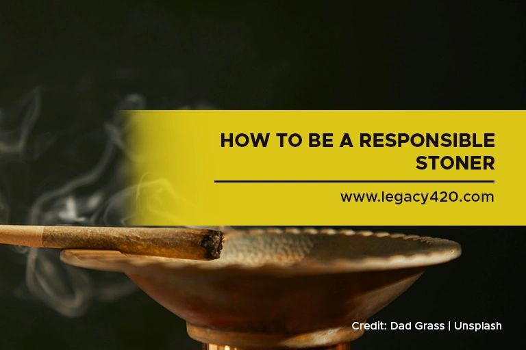 How to Be a Responsible Stoner