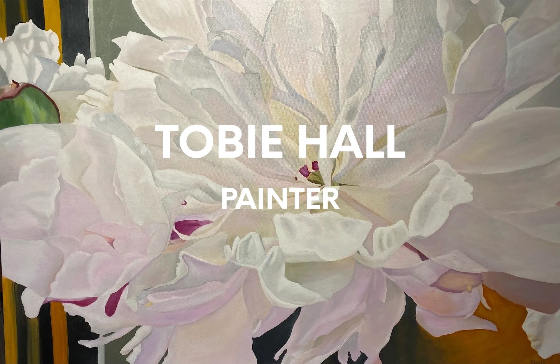 Tobie Hall - Artist Painter