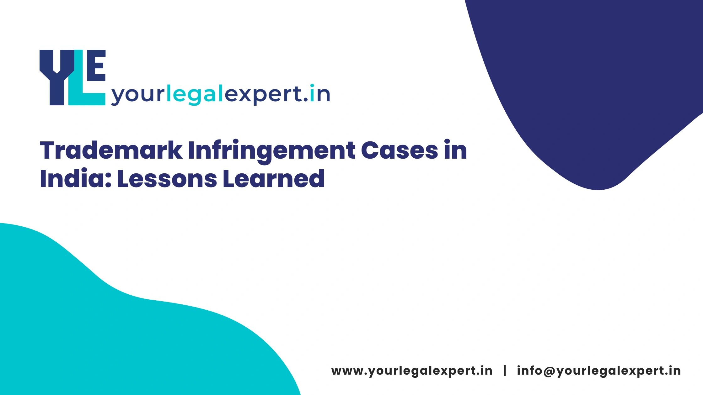 Trademark Infringement Cases in India: Lessons Learned