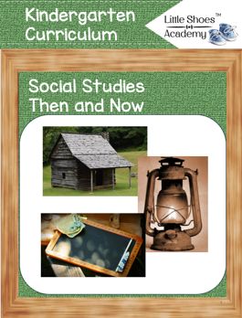 Social Studies - Then and Now - Kindergarten