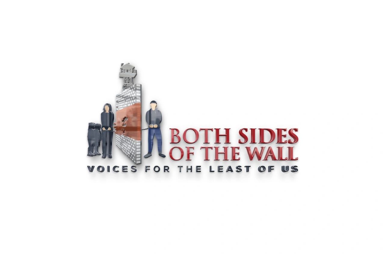 Both Sides of the Wall - Criminal Justice Reform, Advocacy