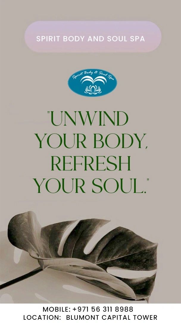 Unwind your body, Refresh your Soul.