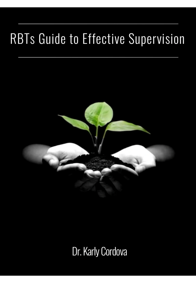RBTs Guide to Effective Supervision