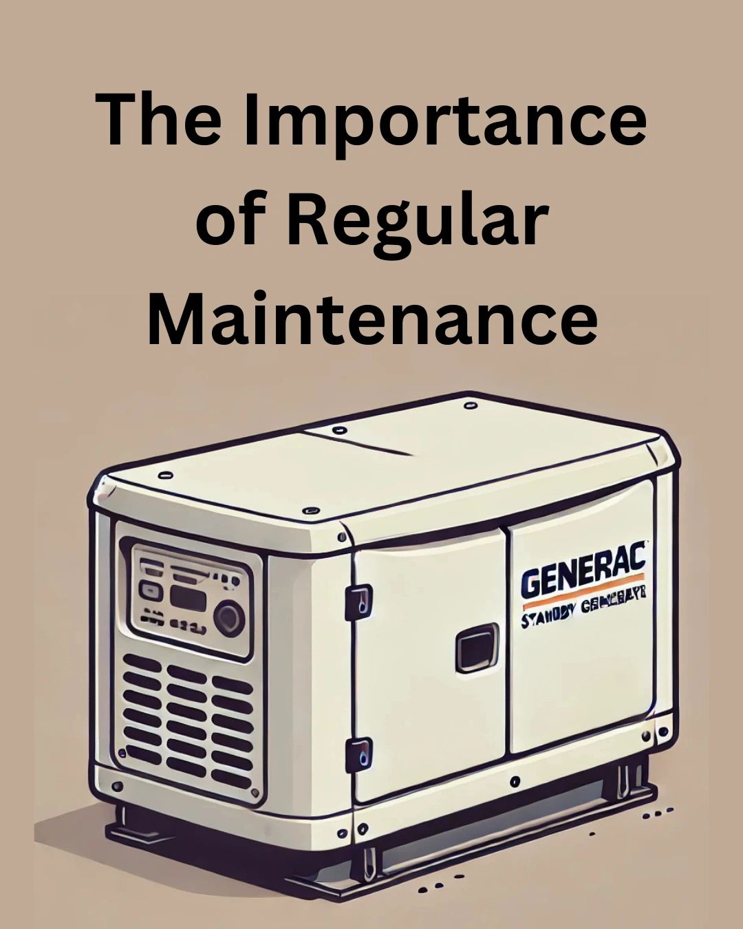 The Importance of Standby Generator Maintenance