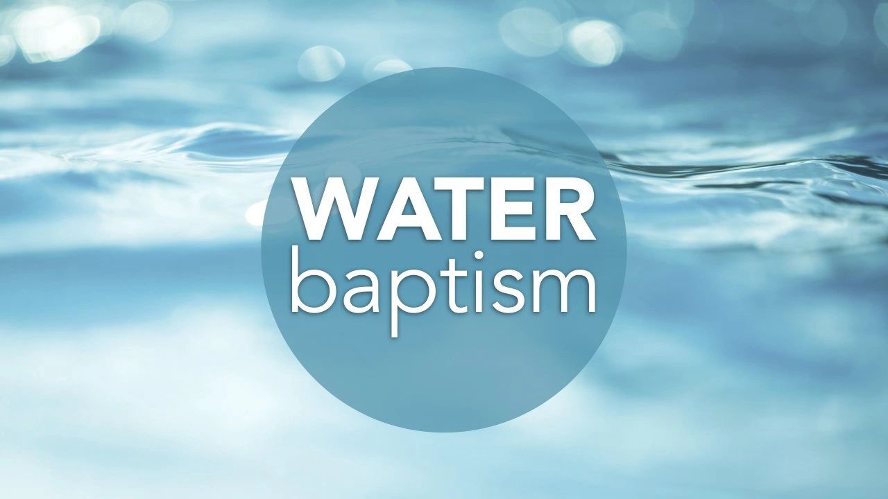 Six Irrefutable Evidences Proving the Necessity of Water Baptism