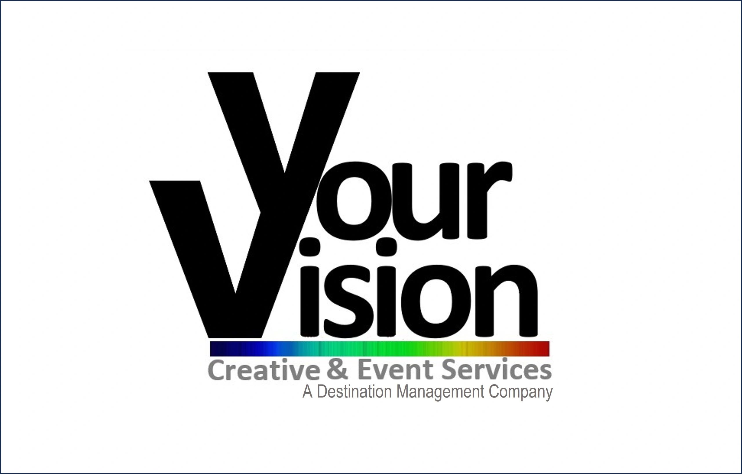 Destination Management - Your Vision Creative & Event Services