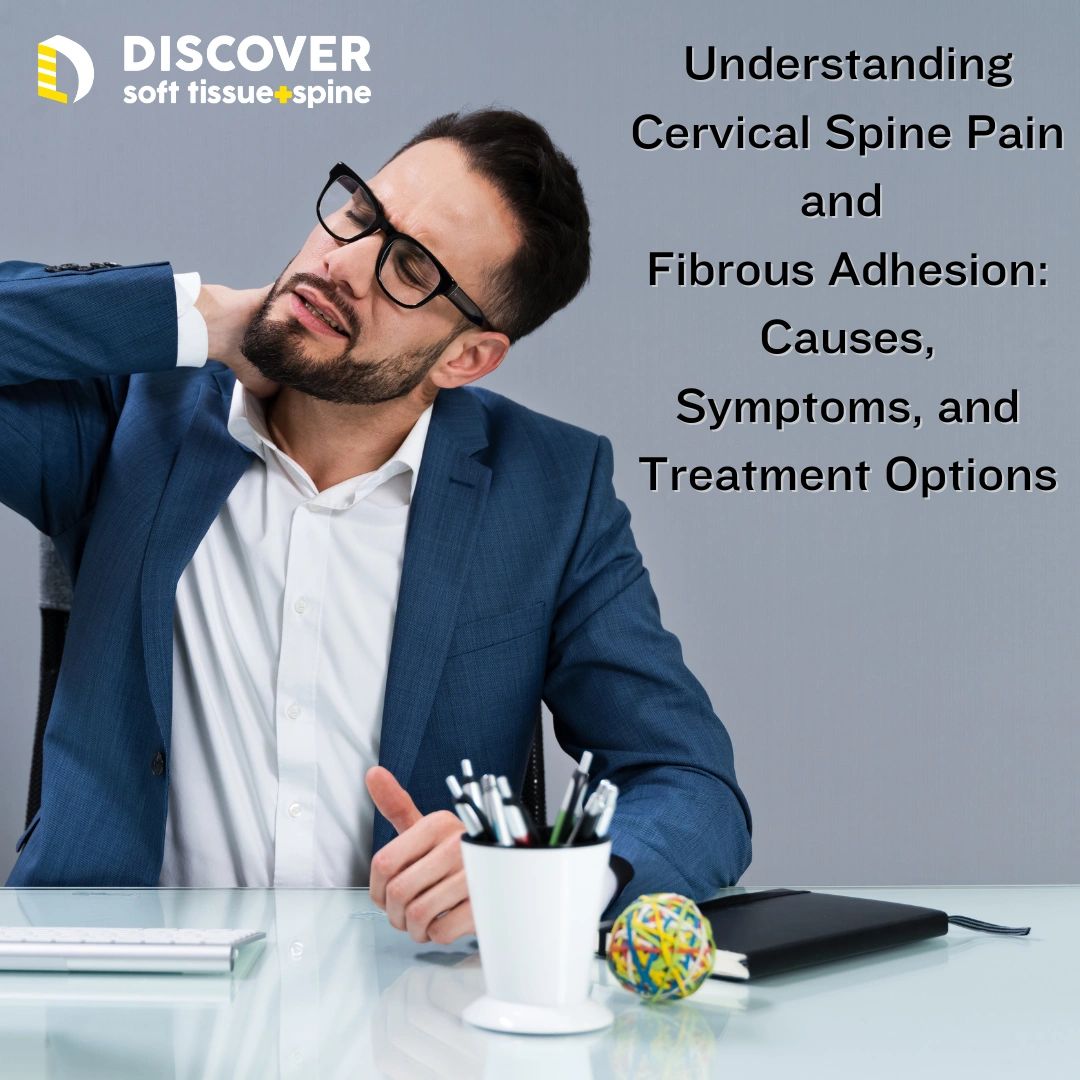 Understanding Cervical Spine Pain and Fibrous Adhesion