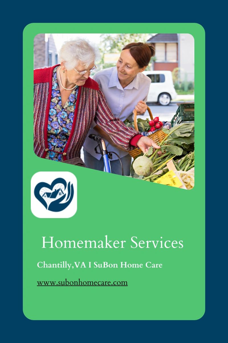 Who Needs Homemaking Assistance in Chantilly, Virginia