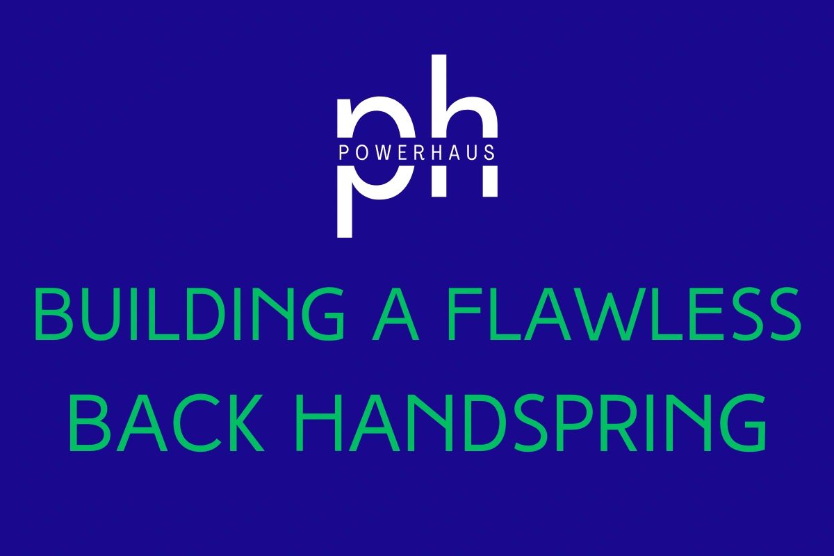 Building a Flawless Back Handspring: Troubleshooting Common Mista