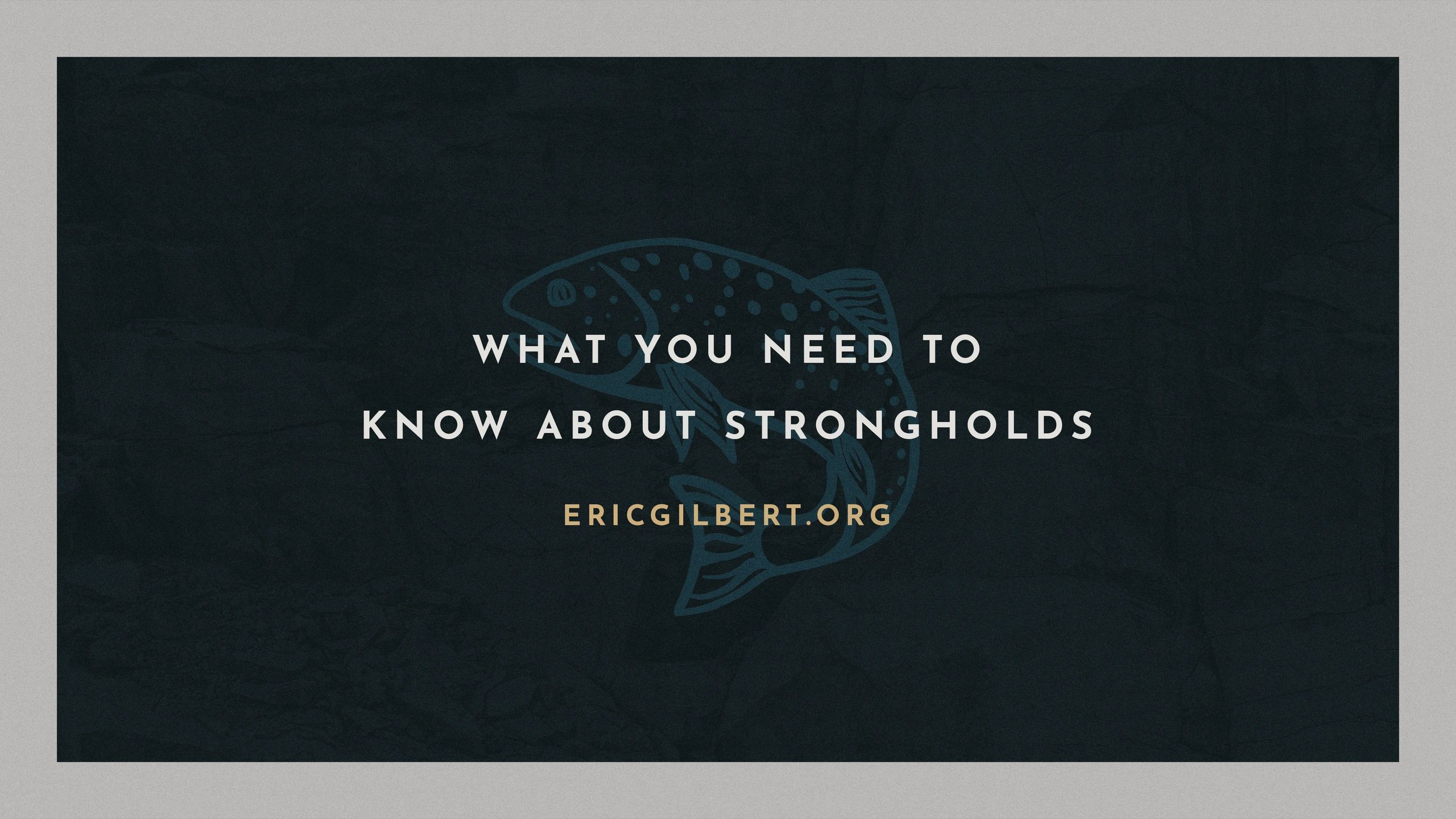 What You Need To Know About Strongholds