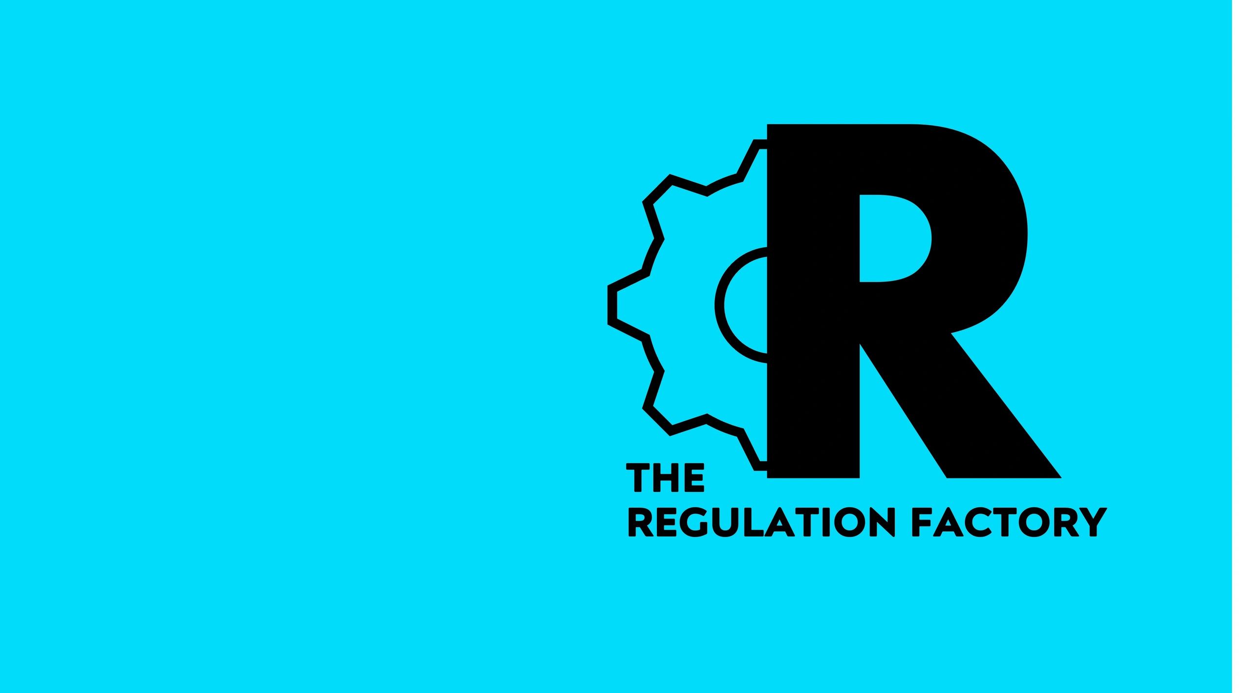The Regulation Factory - Risk Management Framework