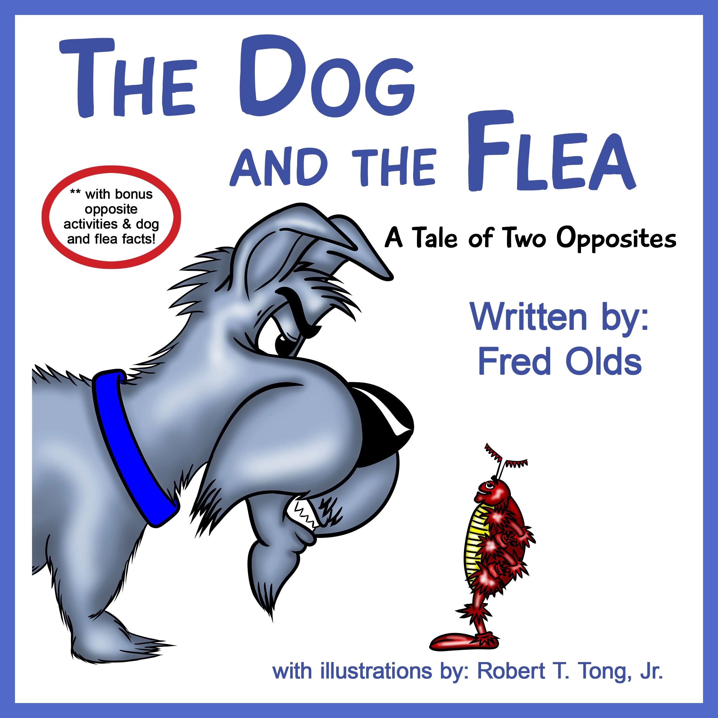 The Dog and the Flea: A Tale of Two Opposites Out Today!