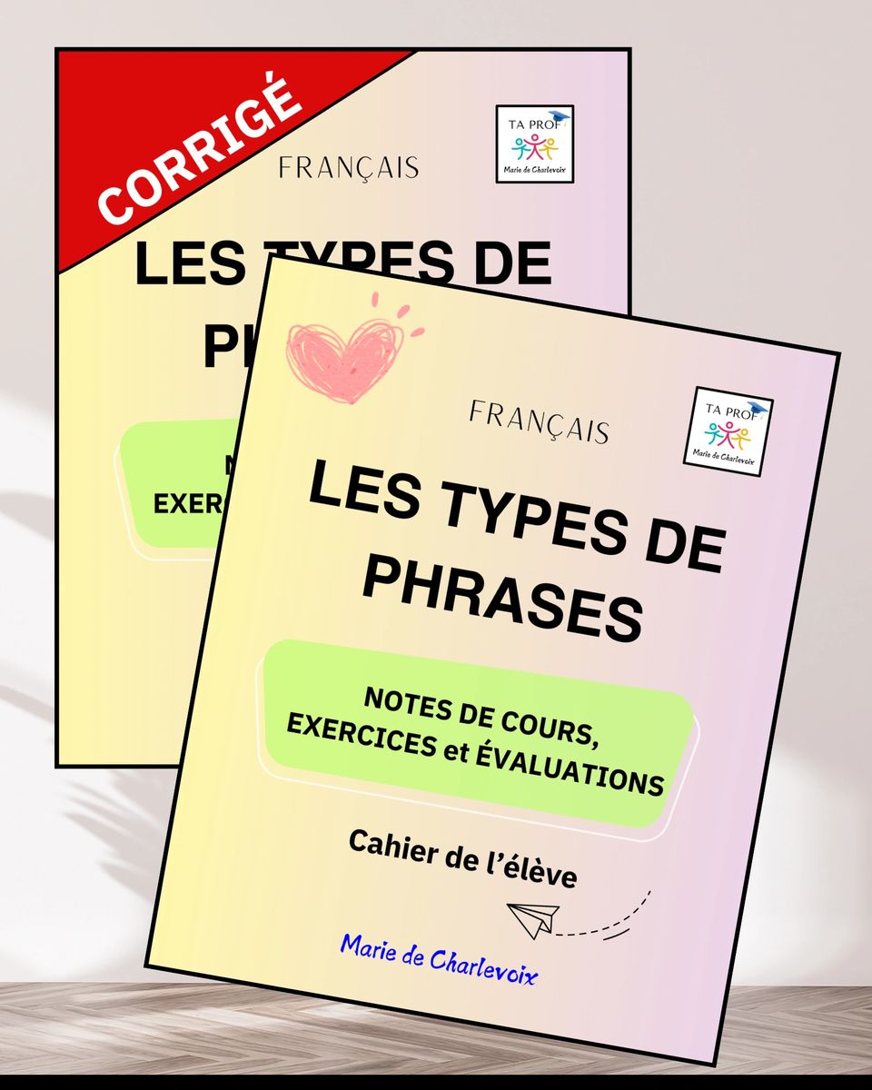 Les types de phrases - NOTES DE COURS, EXERCICES et ÉVALUATIONS + LE ...