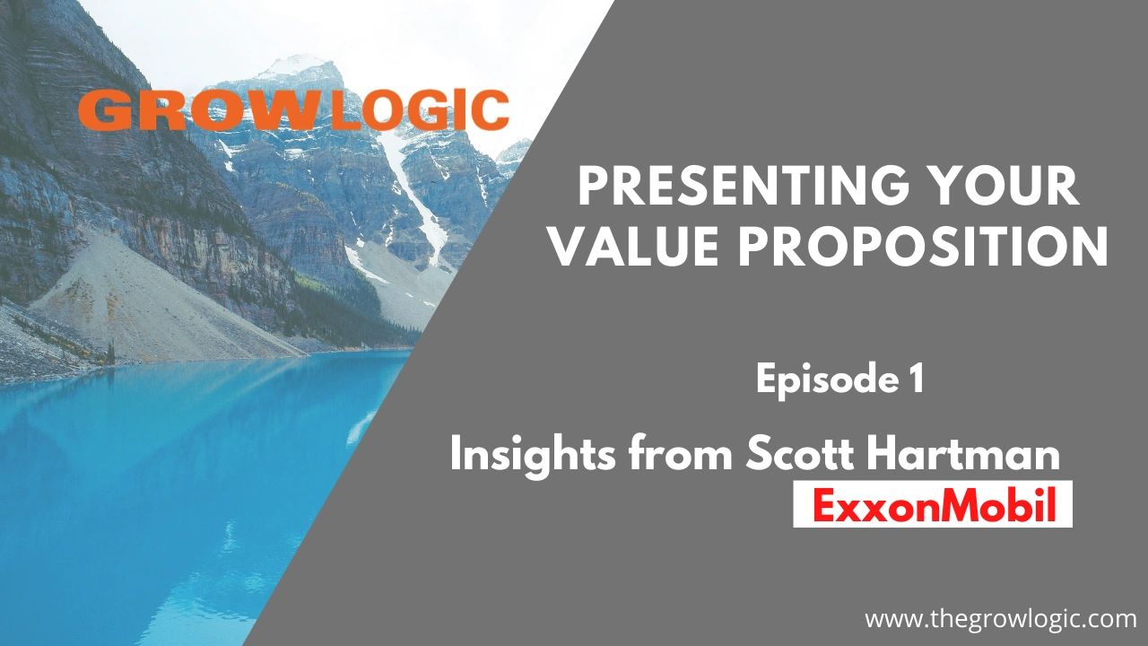 Articulating Your Value Proposition - Scott Hartman (ExxonMobil)