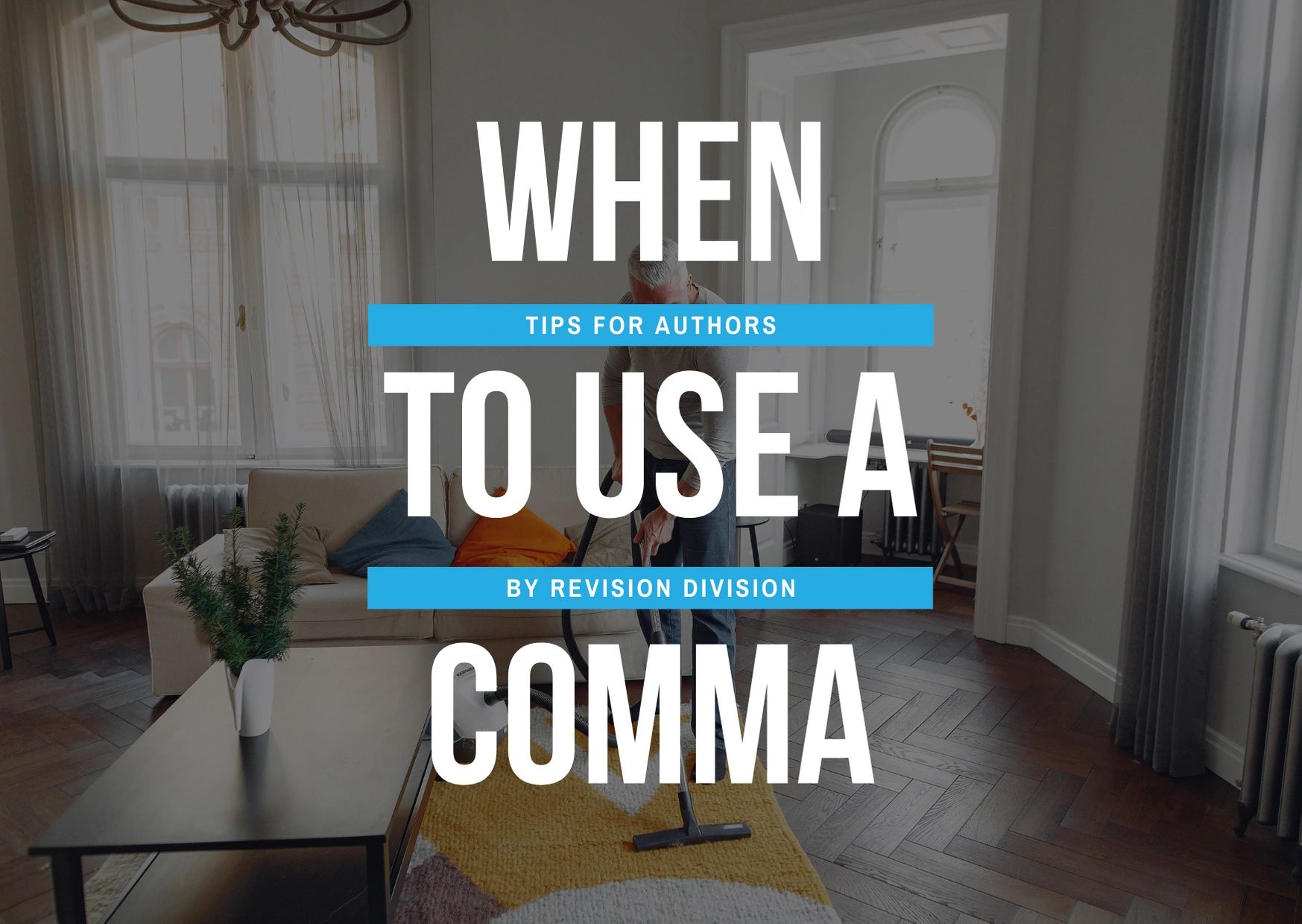 When to Use a Comma