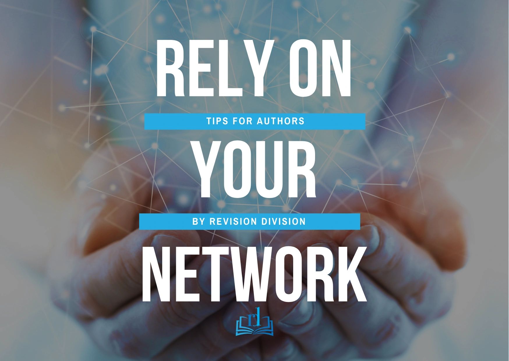 Relying on Your Network