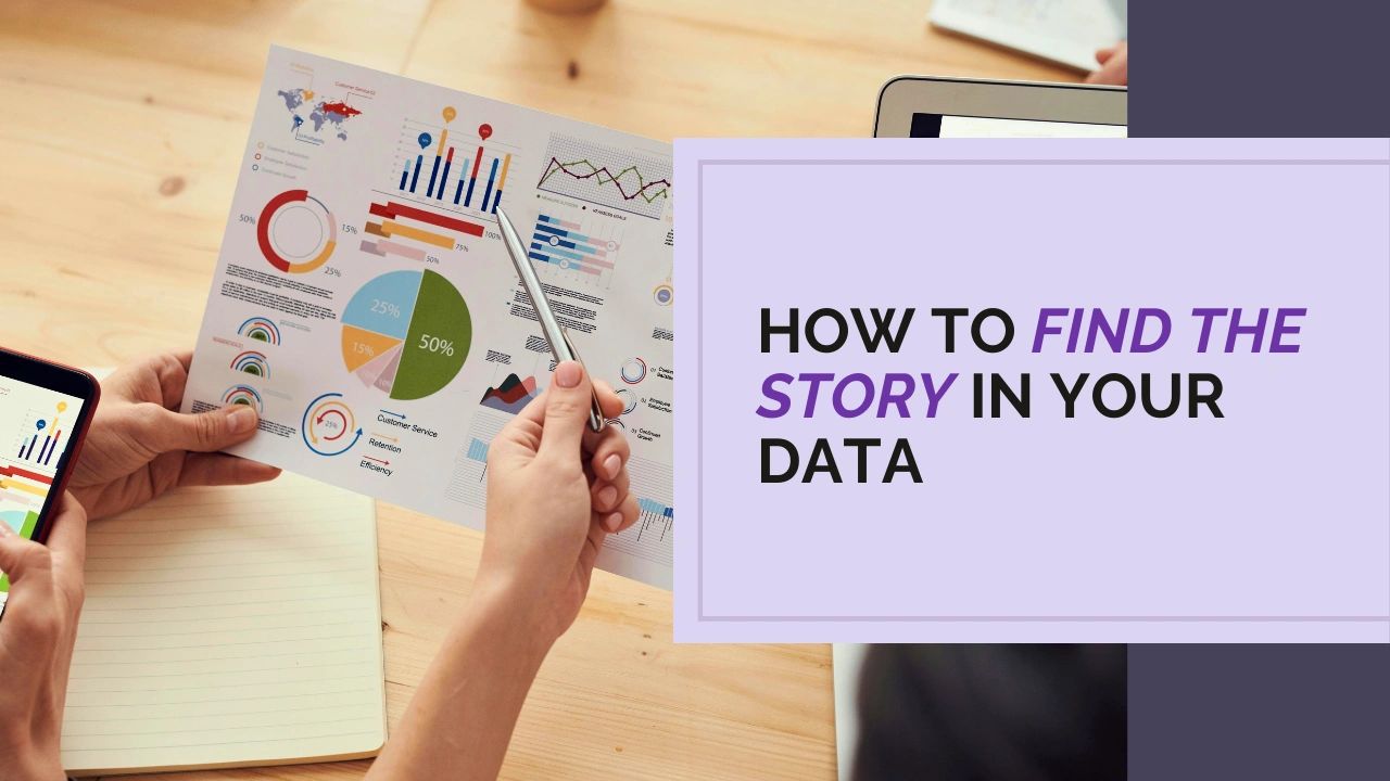 How to Find the Story in Your Data