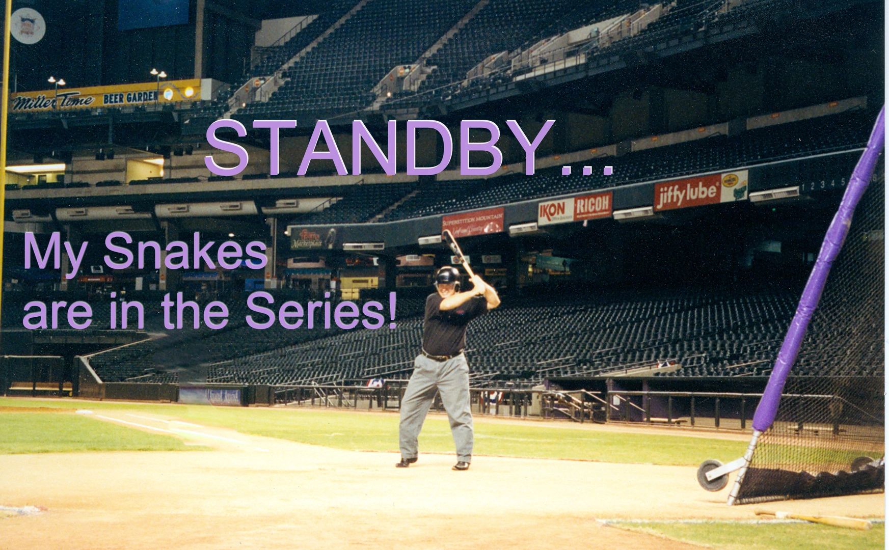 STANDBY... My Snakes are in The Series