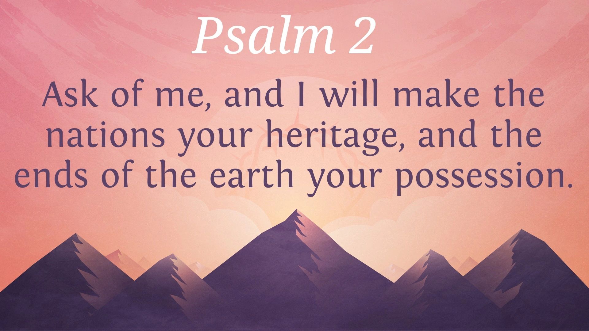 Psalm 2 Sermon
