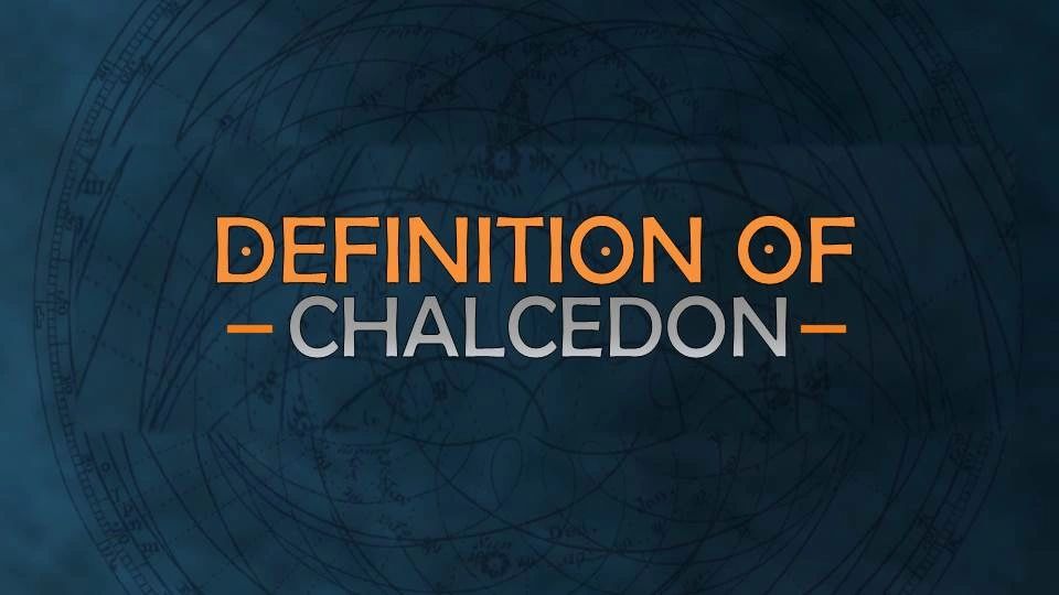 Definition of Chalcedon