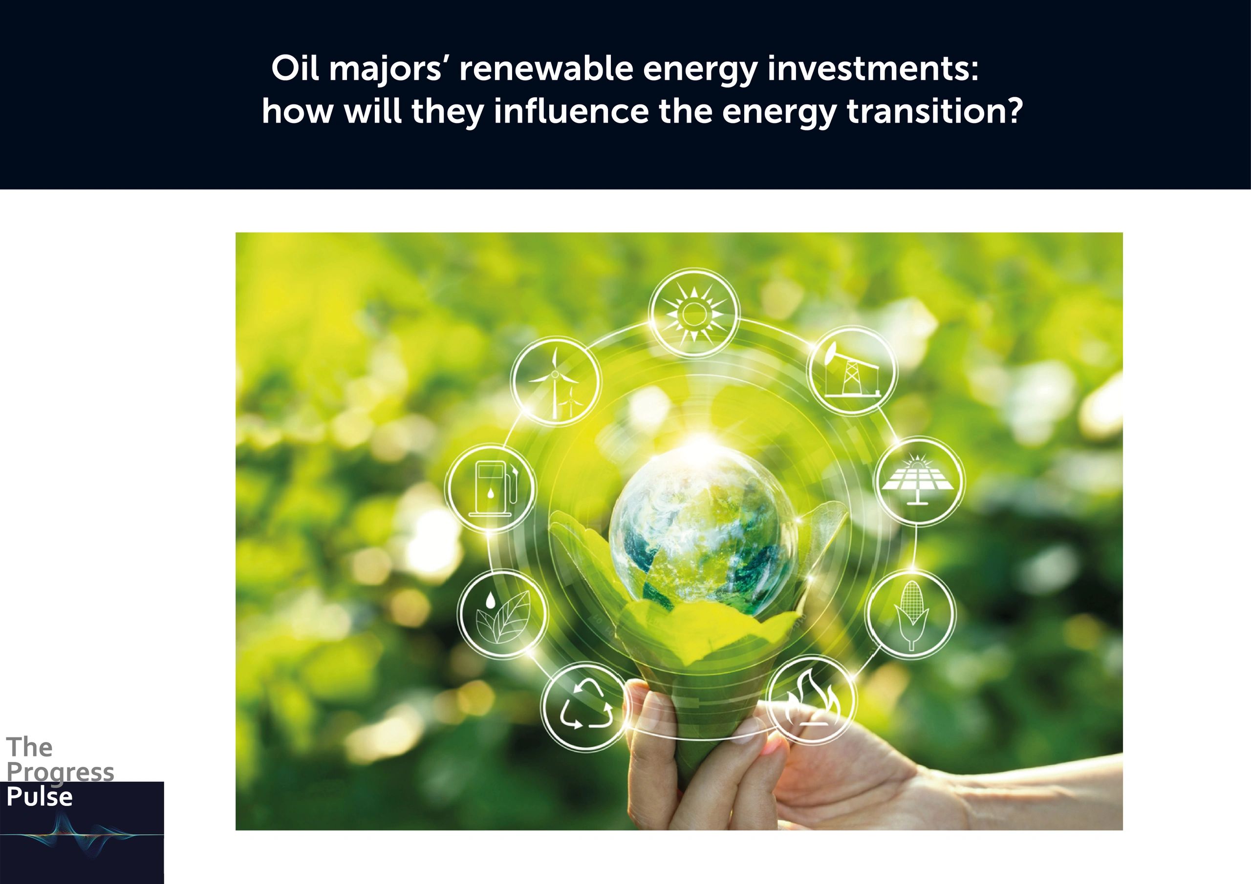 Oil majors’ renewable energy investments report