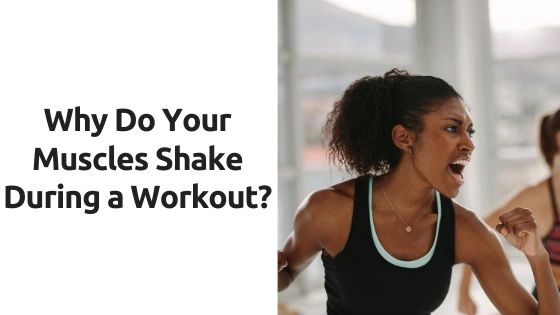 Why Do Your Muscles Shake?