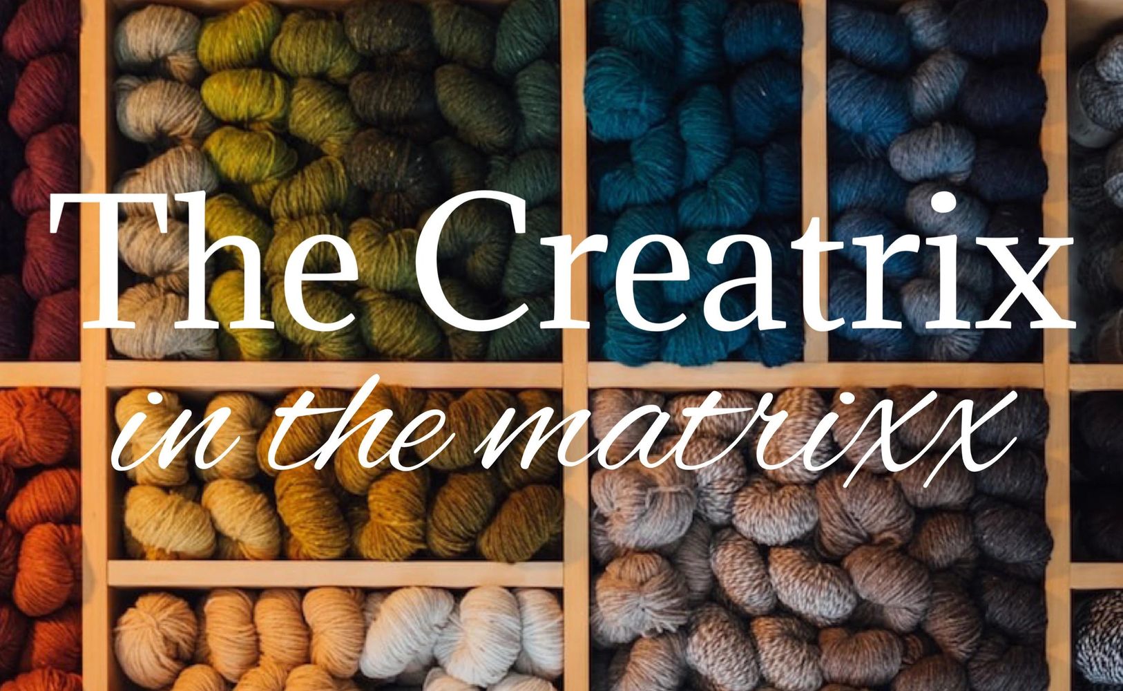 The Creatrix In The Matrixx - Home