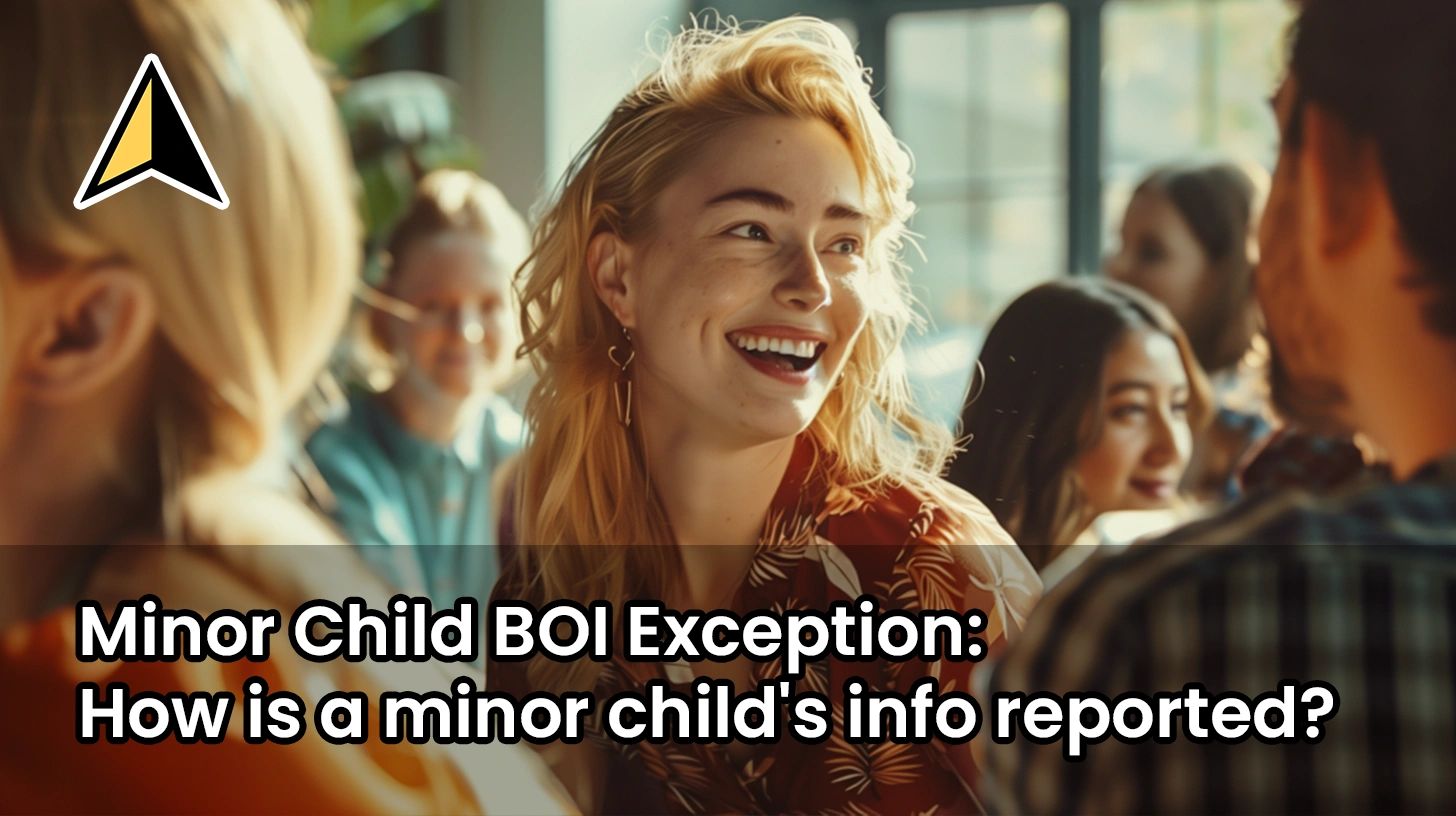 Minor Child BOI Exception: How is a minor child's info reported?