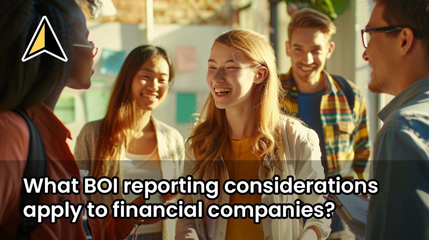 What BOI reporting considerations apply to financial companies?