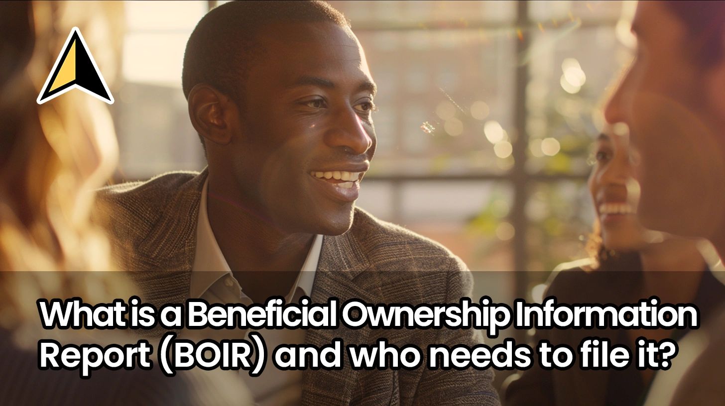 What is a BOIR and who needs to file it?
