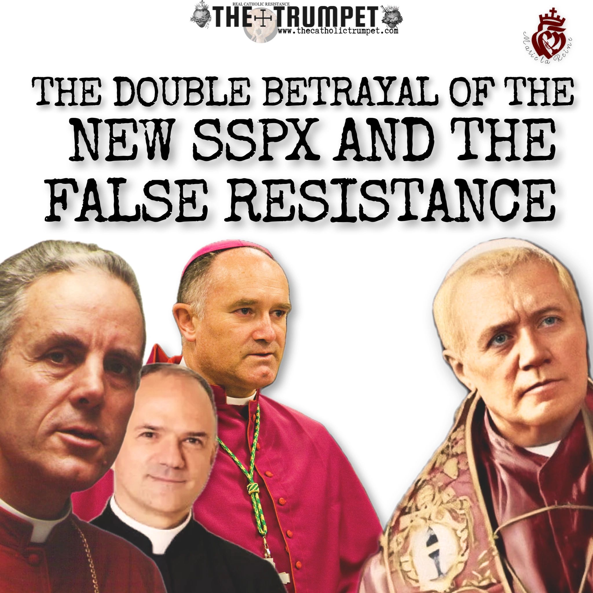 The Double Betrayal of the New SSPX and the False Resistance