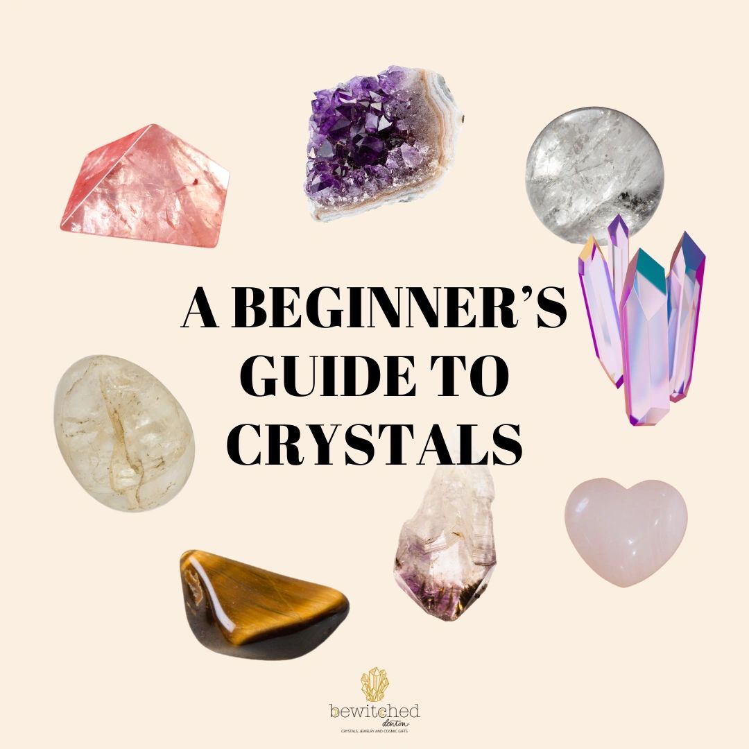A Beginner's Guide to Crystals