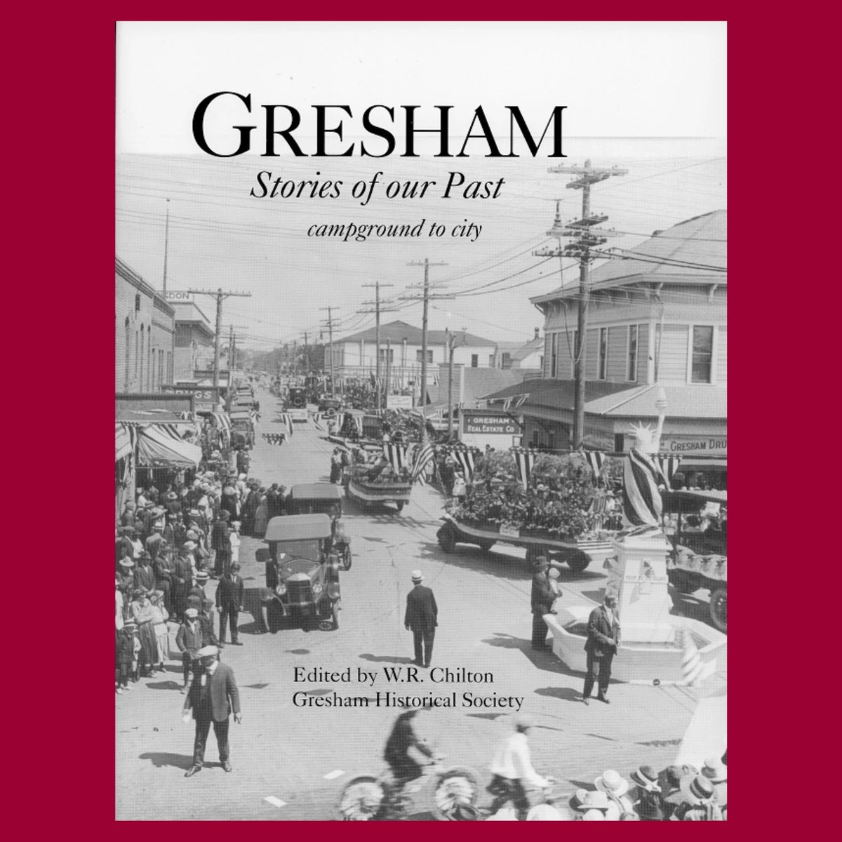 Gresham: Stories of Our Past, Campground to City (Vol. 1)