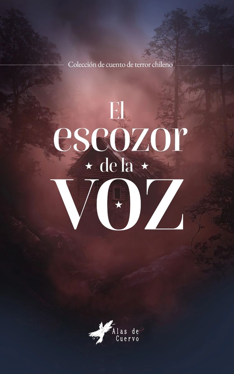 El escozor de la voz. Colección de terror chileno