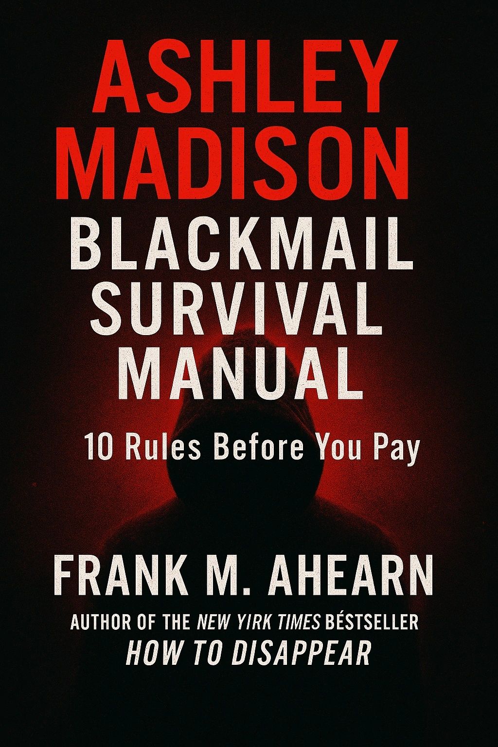 New York City Blackmail Victims Contact Frank M. Ahearn