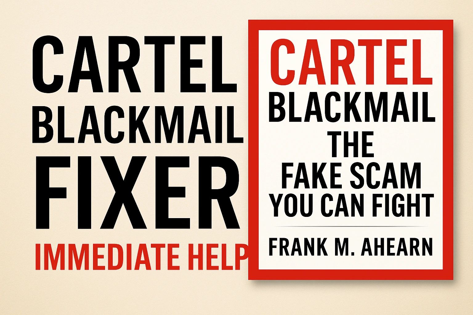 DIY or The Blackmail Fixer - End Cartel Extortion Threats
