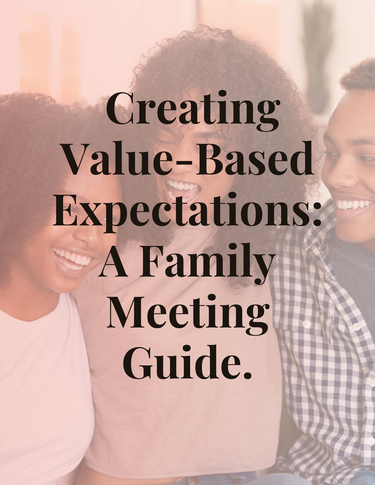 Creating Value-Based Expectations with Your Teen