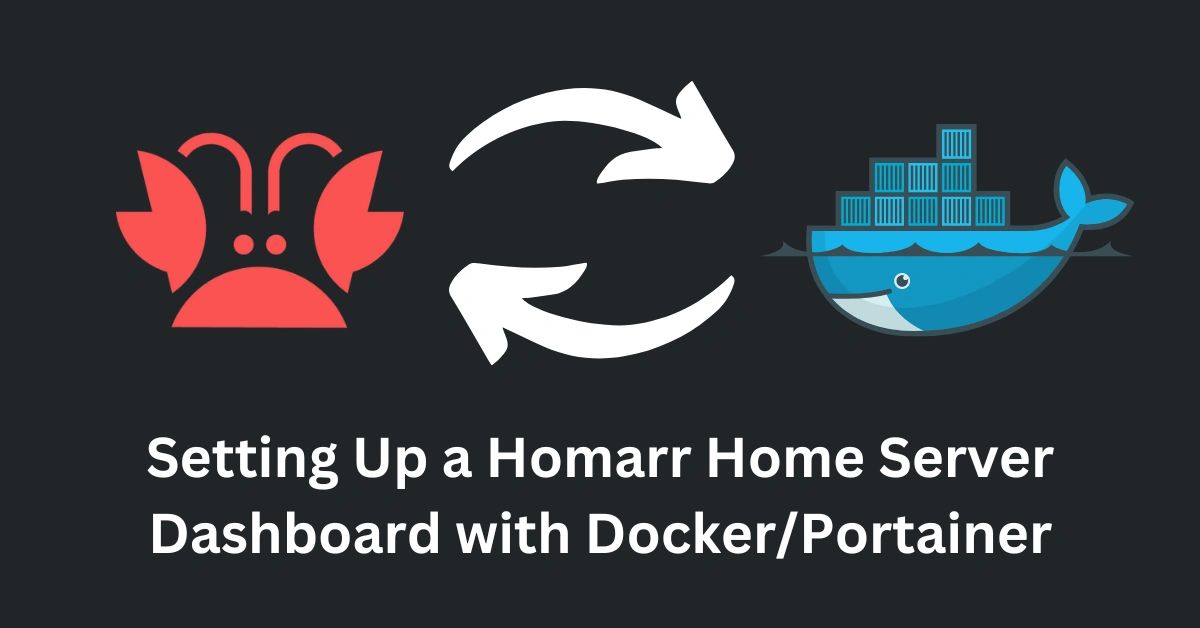 Setting Up a Homarr Home Server Dashboard with Docker/Portainer