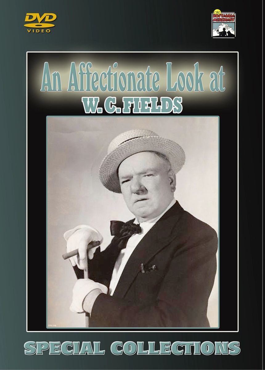 An Affectionate Look at W. C. Fields