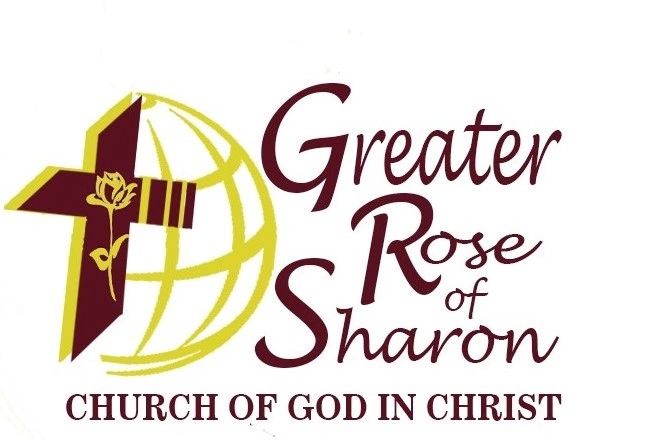 Greater Rose of Sharon COGIC | Greater Rose of Sharon COGIC